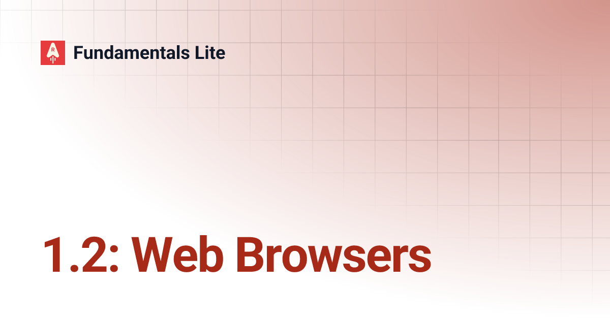 1.2: Web Browsers | Fundamentals Lite