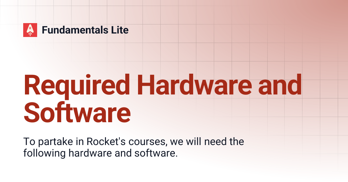 Required Hardware and Software | Fundamentals Lite